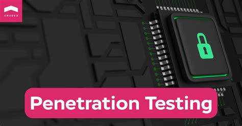 Penetration Testing Services Anadea