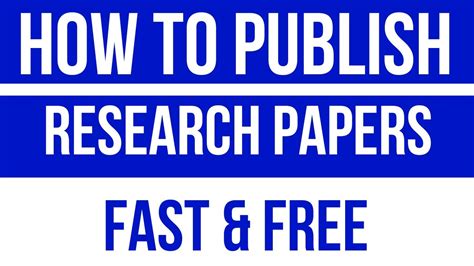 How To Publish Research Paper For Free L Free Publishing Paper Journals L Fast Publishing