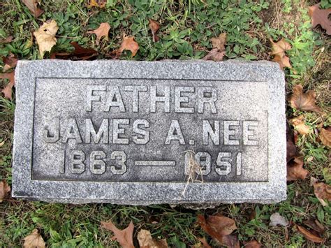 James A Nee 1863 1951 Find A Grave Memorial