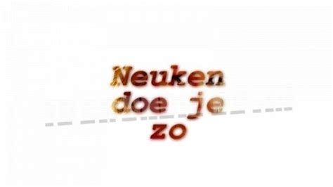 Neuken Doe Je Zo Tv En Radio Database