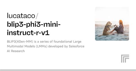 Lucataco Blip3 Phi3 Mini Instruct R V1 Run With An Api On Replicate