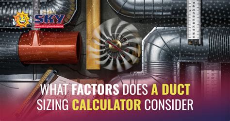 What Factors Does A Duct Sizing Calculator Consider Sky Heating