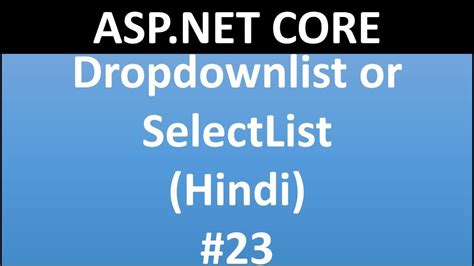 Aspnet Core Tutorial For Beginners 23 Bind Select List Or Dropdownlist In Hindi Youtube