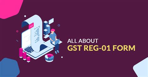 Step By Step Guide To File GST REG 01 Online On The Portal