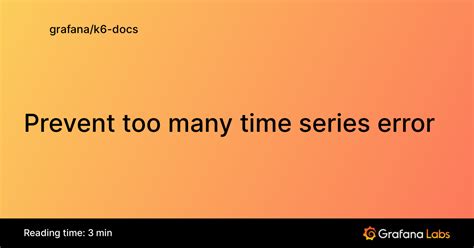 Prevent Too Many Time Series Error Grafana K6 Documentation