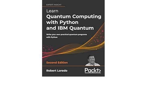 Learn Quantum Computing With Python And Ibm Quantum Write Your Own