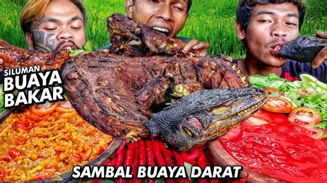 Gila Makan Buaya Bakar Kw Sambal Neraka Khas Buaya Darat Youtube