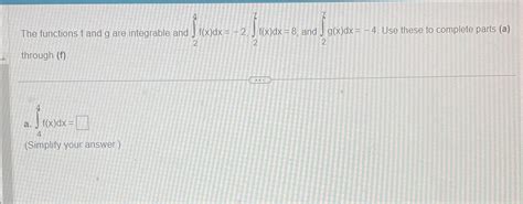 Solved The Functions F ﻿and G ﻿are Integrable And