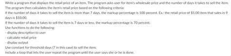 Solved Write A Program That Displays The Retail Price Of An
