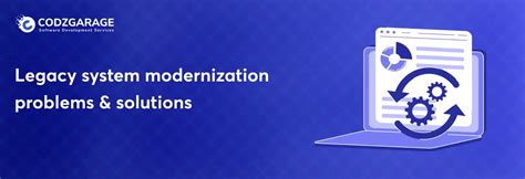 Legacy System Modernization Challenges And Solutions In A New Era Of