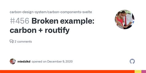 Broken Example Carbon Routify · Issue 456 · Carbon Design Systemcarbon Components Svelte