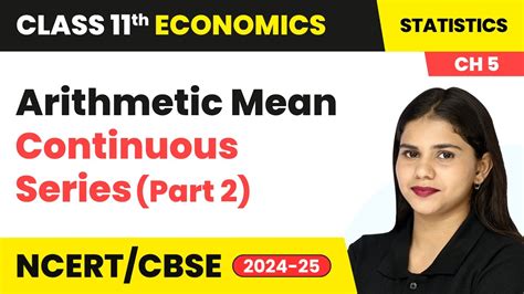 arithmetic mean continuous series part 2 measures of central