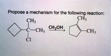 Solved Propose A Mechanism For The Following Reaction Chegg