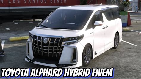 Toyota Alphard Hybrid Fivem Fivem Cars