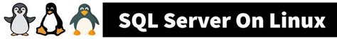 Sql Server On Linux Commands Sql Authority With Pinal Dave