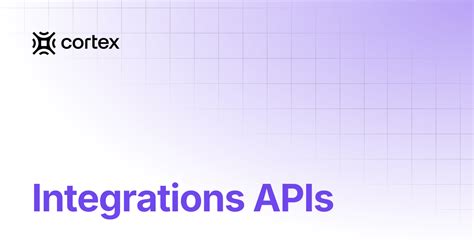 Integrations Apis Cortex