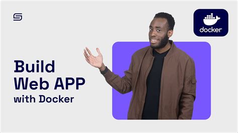 How To Build Web App With Docker A Step By Step Tutorial Smoothstack Youtube