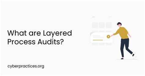 What Are Layered Process Audits