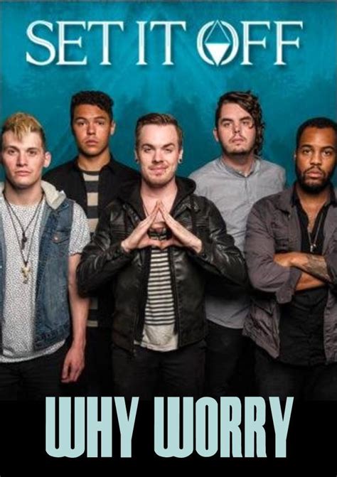 Image Gallery For Set It Off Why Worry Music Video Filmaffinity