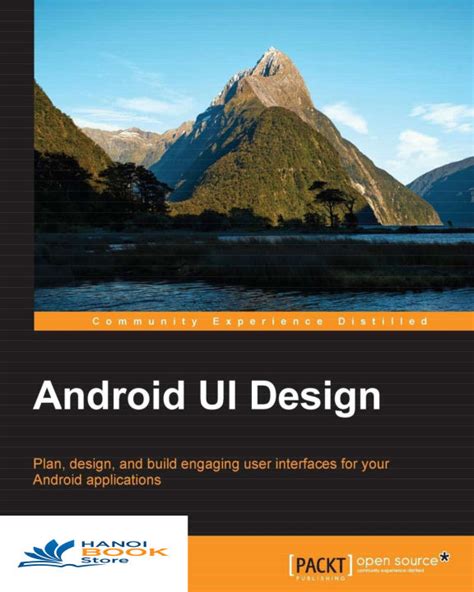 Android Ui Design Plan Design And Build Engaging User Interfaces For