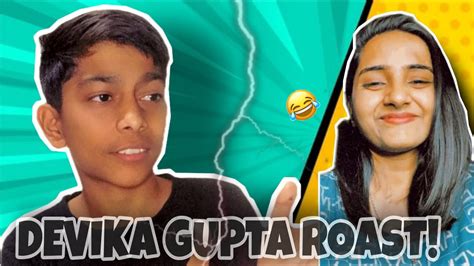 THE DEVIKA GUPTA ROAST! INSTAGRAM CRINGE COMEDIANS! SHOURYA DUBEY! @devikagupta029 - YouTube