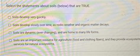 Solved Select The Statements About Soils Below That Are Chegg Com