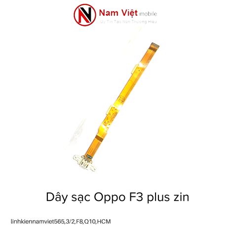 cáp chân sạc Oppo F3 Plus bị lỗi