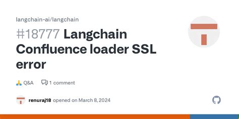 Langchain Confluence Loader Ssl Error · Langchain Ai Langchain