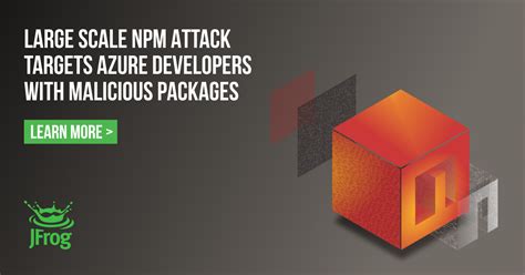 Malicious Packages In Npm Targeting Azure Developers