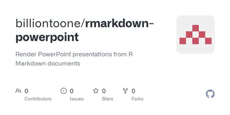 GitHub Billiontoone Rmarkdown Powerpoint Render PowerPoint