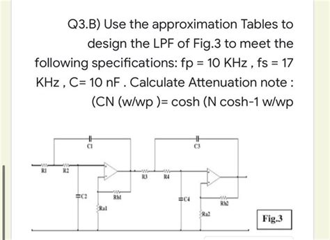 Q3 B Use The Approximation Tables To Design The Lpf