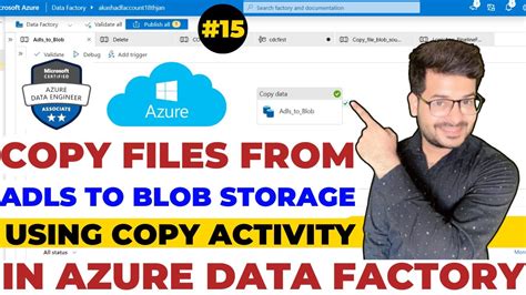 how to copy multiple files from adls to blob storage using copy