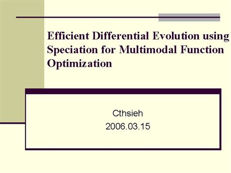 Efficient Differential Evolution Using Speciation For Multimodal Function