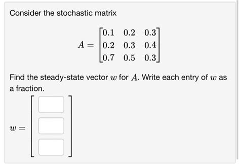 Consider The Stochastic Matrix