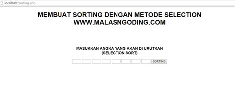 Membuat Sorting Metode Selection Dengan Php Malas Ngoding