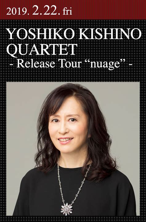 木住野佳子カルテット Release Tour “nuage” ｜yoshiko Kishino Quartet