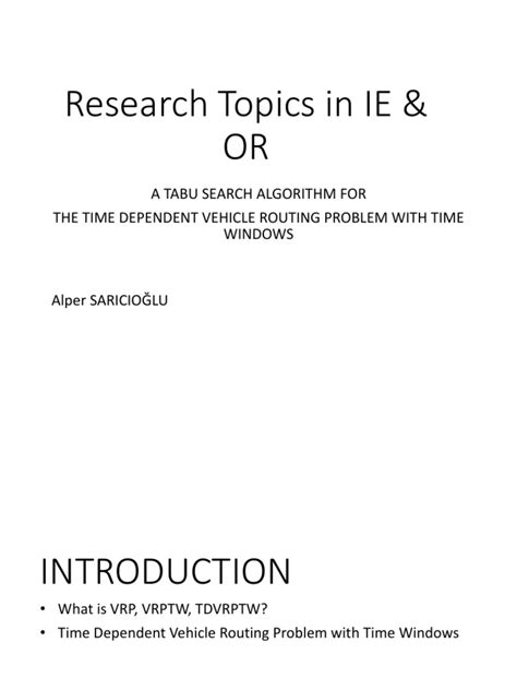 A Framework For Solving Time Dependent Vehicle Routing Problem With Time Windows Pdf