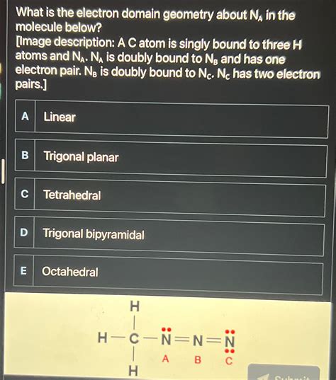 Solved What Is The Electron Domain Geometry About NA In The Chegg Com