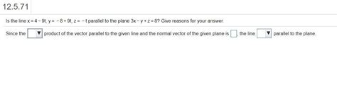 Solved Find A Parametrization Of The Line In Which The