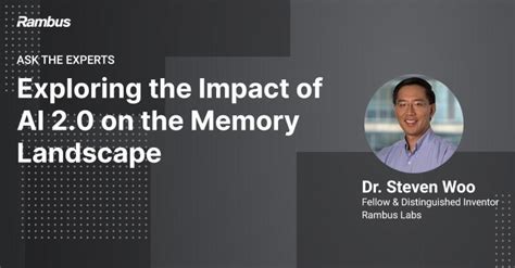 rambus on linkedin exploring the impact of ai 2 0 on the memory landscape