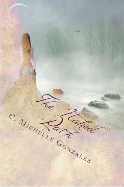 The Naked Path EBook By C Michelle Gonzalez EPUB Rakuten Kobo United States