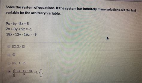 Solved Solve The System Of Equations If The System Has Chegg