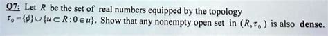 Q2 Let R Be The Set Of Real Numbers Equipped With The Topology T âˆ