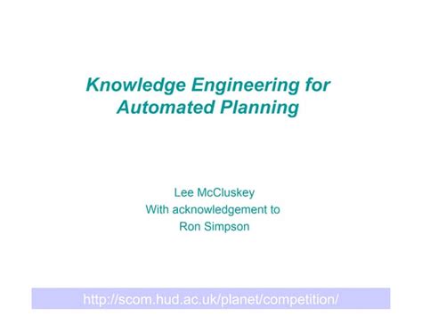 Knowledge Engineering For Automated Planning Ppt