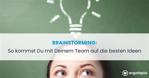 Brainstorming Definition Regeln Und Tipps
