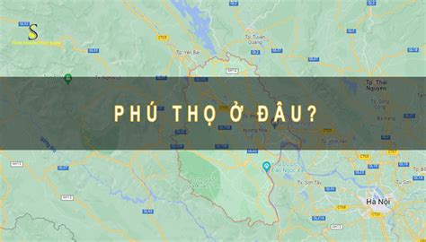 【phú Thọ ở Miền Nào】tỉnh Phú Thọ Bao Nhiêu Huyện 【phú Thọ ở Miền Nào】tỉnh Phú Thọ Bao Nhiêu Huyện