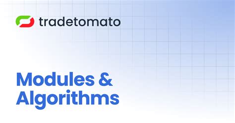 Modules And Algorithms Tradetomato Docs
