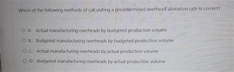 Solved Which Of The Following Methods Of Calculating A