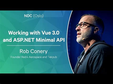 Ndc Conferences Talk Working With Vue 3 0 And Asp Net Minimal Api From