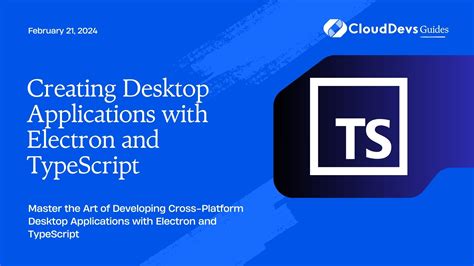 creating desktop applications with electron and typescript